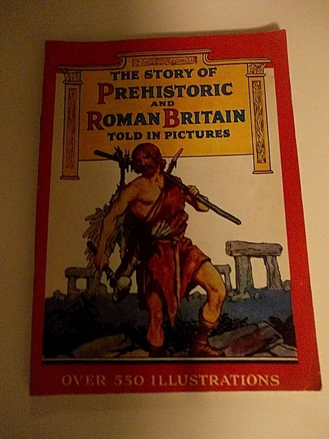 THE STORY OF Prehistoric and Roman Britain Told in pictures £10.00 ...