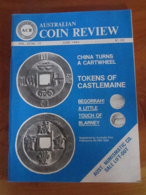 MAGAZINE AUSTRALIAN COIN Review June 1984 Vol. 20 No. 12 *Great* Must ...