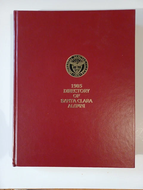 1995 UNIVERSITY OF Santa Clara Directory Of Alumni/Santa Clara ...