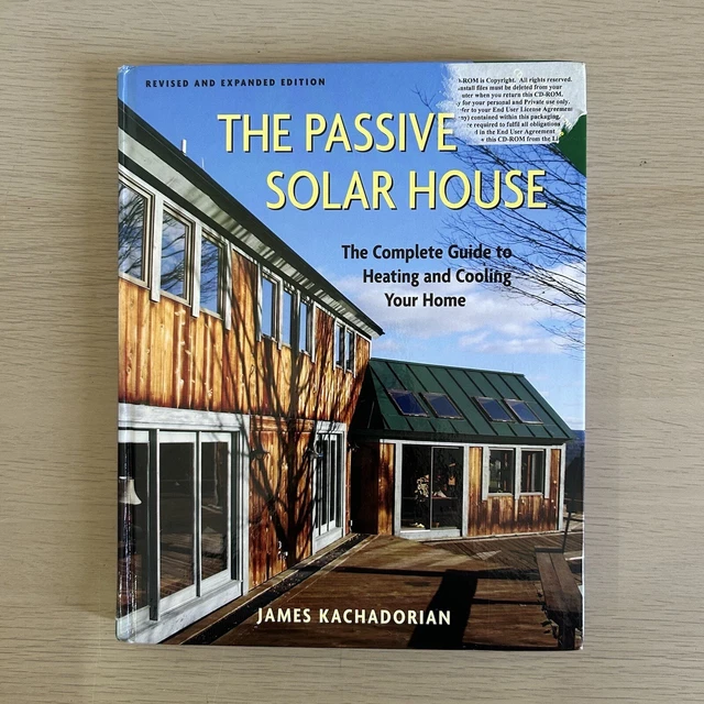 PASSIVE SOLAR HOUSE: The Complete Guide James Kachadorian Ex Library ...