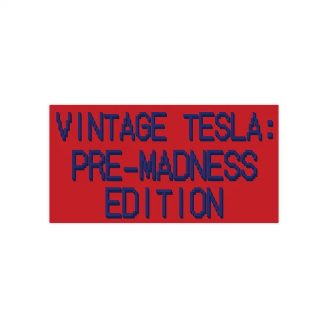 VINTAGE TESLA PRE-MADNESS Edition Bumper Sticker, Retro Style, Vintage ...