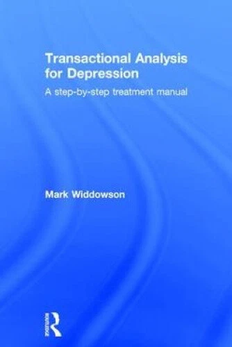 Transactional Analysis For Depression A Step By Step Treatment Manual