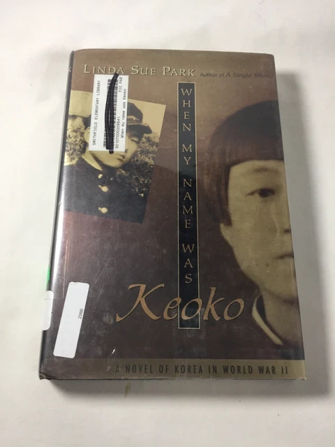 WHEN MY NAME Was Keoko by Park, Linda Sue ~ Ex Library $8.58 - PicClick