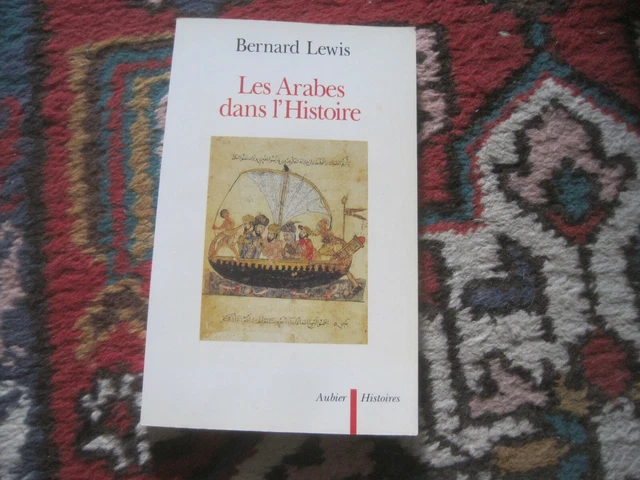 BERNARD LEWIS: LES Arabes dans l'Histoire EUR 10,00 - PicClick FR