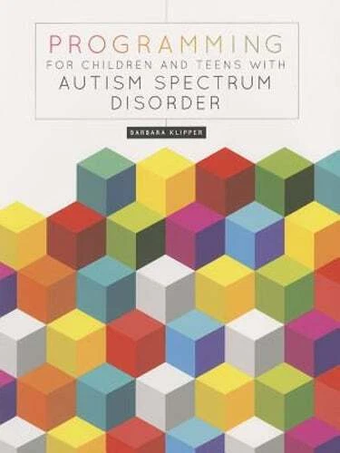 PROGRAMMING FOR CHILDREN and Teens with Autism Spectrum Disorder by ...