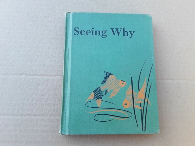 BASIC READER VINTAGE Childrens School Library Book SEEING WHY 1951 ...