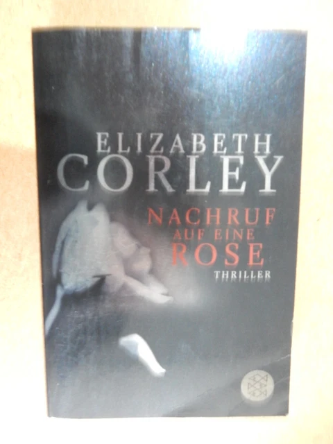 (70) THRILLER: &NACHRUF auf eine Rose" von Elizabeth Corley EUR 1,40 ...