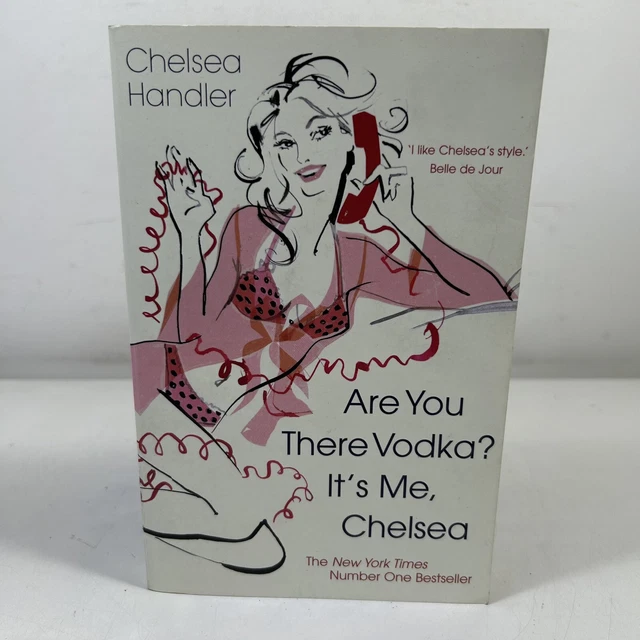 ARE YOU THERE Vodka? It's me, Chelsea by Chelsea Handler (Paperback ...