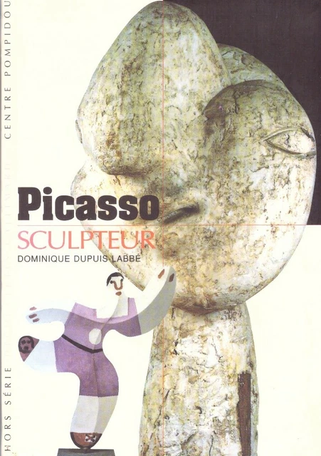DOMINIQUE DUPUIS-LABBE PICASSO Sculpteur Pompidou + Paris Poster Guide ...