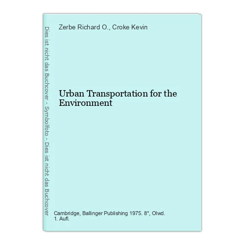 URBAN TRANSPORTATION FOR the Environment Zerbe Richard O. and Croke ...