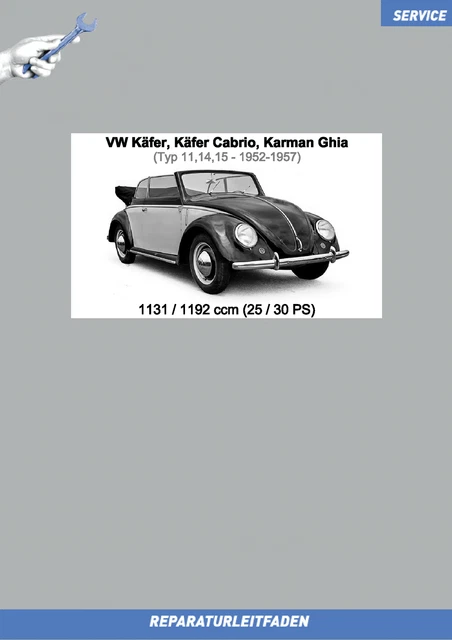 VW KÄFER, KÄFER Cabrio, Karman Ghia (52-57) Werkstatthandbuch Typ 11 14 ...