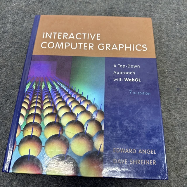 INTERACTIVE COMPUTER GRAPHICS: A Top-Down Approach with WebGL (7th E ...