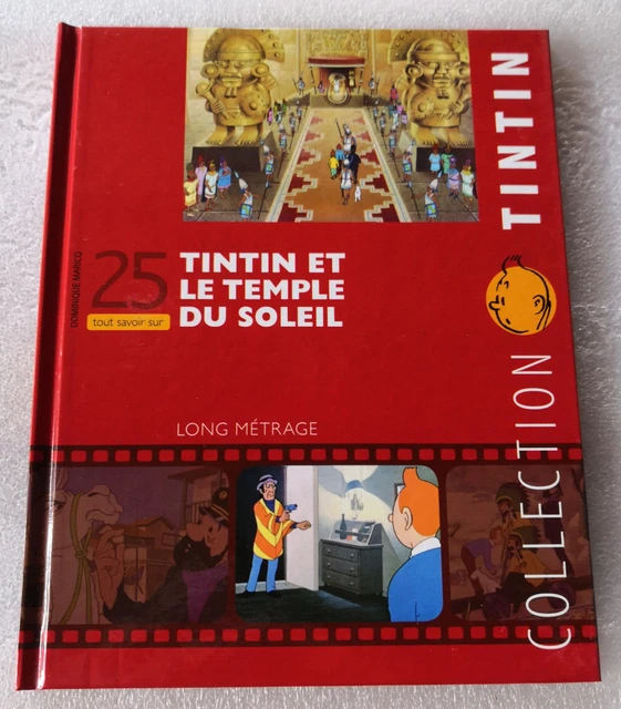 COLLECTION TINTIN N°25 Tout savoir sur TINTIN et Le Temple du Solei ... COLLECTION TINTIN N°25 Tout savoir sur TINTIN et Le Temple du Solei ...