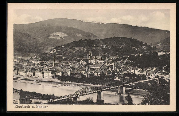 ANSICHTSKARTE EBERBACH A. Neckar, Ortsansicht mit Brücke und Flusslauf ...