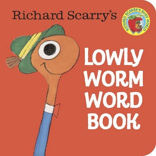 RICHARD SCARRY RICHARD Scarry's Lowly Worm Word Book (Libro de cartón ...