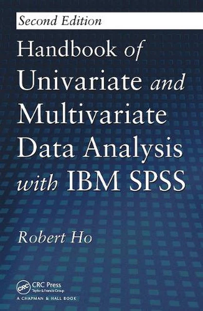 Handbook Of Univariate And Multivariate Data Analysis With Ibm Spss By