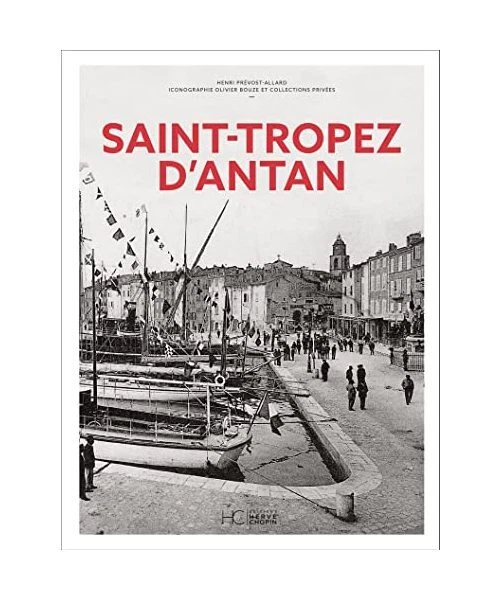 SAINT-TROPEZ D'ANTAN - Nouvelle édition, Prévost-Allard, Henri EUR 51,30 - PicClick FR