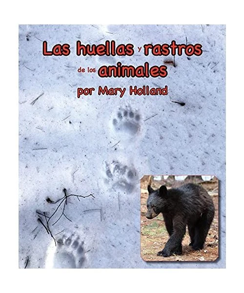 LAS HUELLAS Y Rastros de Los Animales: (Animal Tracks and Traces in ...