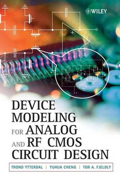 DEVICE MODELING FOR Analog and RF CMOS Circuit Design by Tor A. Fjeldly ...