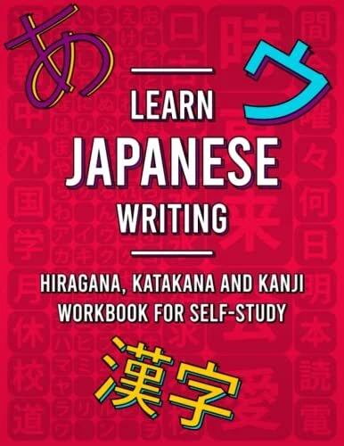 LEARN JAPANESE WRITING Hiragana Katakana and Kanji Workbook for Self ...
