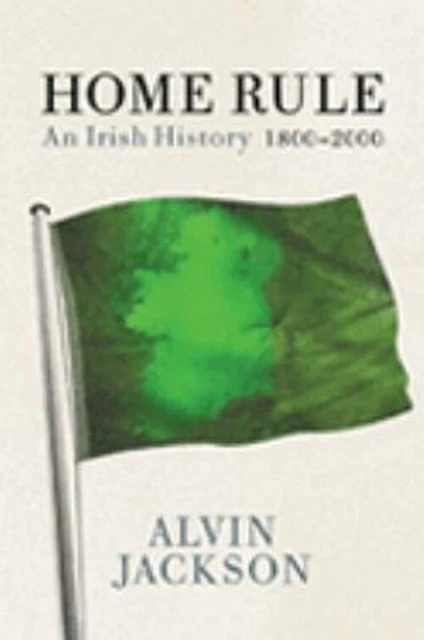 UNE HISTOIRE DU Home Rule Relié Alvin Jackson EUR 6,31 - PicClick FR