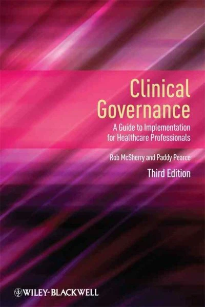 CLINICAL GOVERNANCE : A Guide to Implementation for Healthcare ...