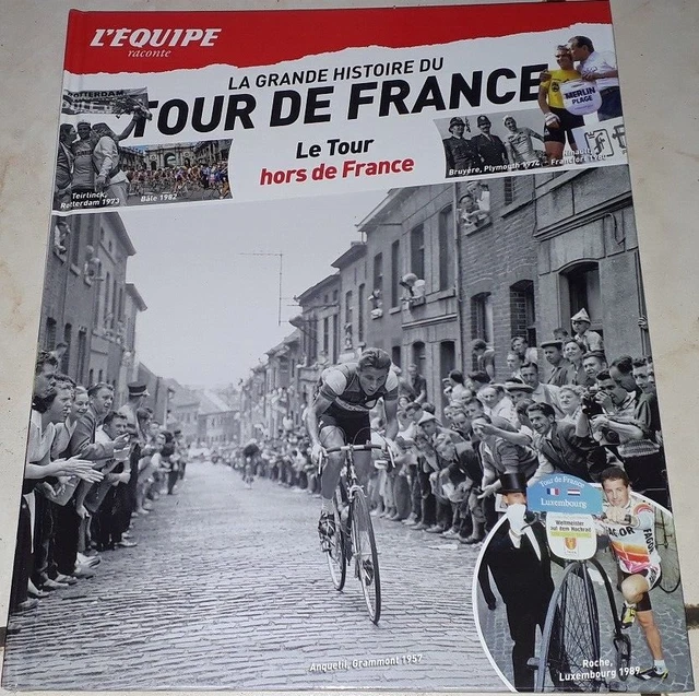 LIVRE L'EQUIPE RACONTE La Grande Histoire Du Tour De France Le Tour Hors De ... EUR 14,99 ...
