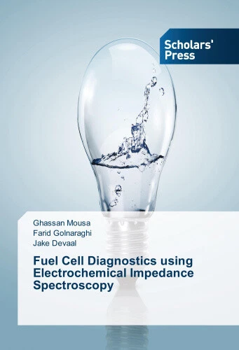 FUEL CELL DIAGNOSTICS Using Electrochemical Impedance Spectroscopy $184 ... FUEL CELL DIAGNOSTICS Using Electrochemical Impedance Spectroscopy $184 ...