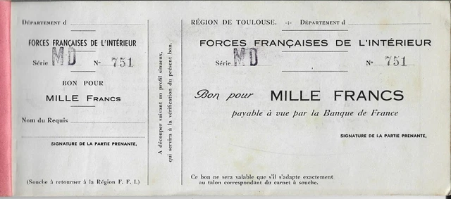 CARNET A SOUCHE 50 Bons De Requisition Mille Francs F F I Toulouse 1944 ... CARNET A SOUCHE 50 Bons De Requisition Mille Francs F F I Toulouse 1944 ...
