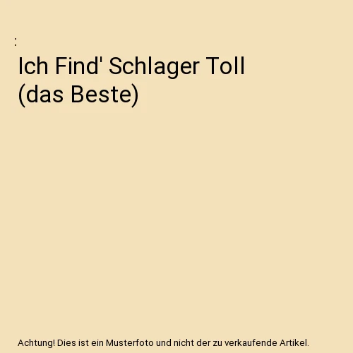 ICH FIND' SCHLAGER Toll (das Beste) EUR 6,69 - PicClick FR