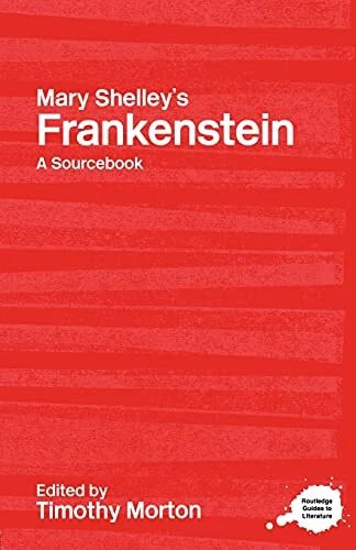 FRANKENSTEIN DE MARY Shelley: A Routledge Study Guide and Sourceb EUR 3 ...
