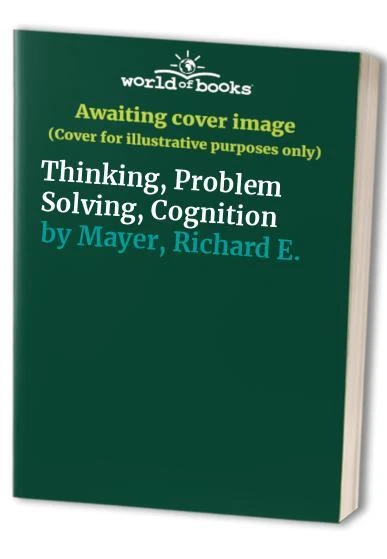 THINKING, PROBLEM SOLVING, Cognition, Mayer, Richard E. EUR 15,23 - PicClick FR