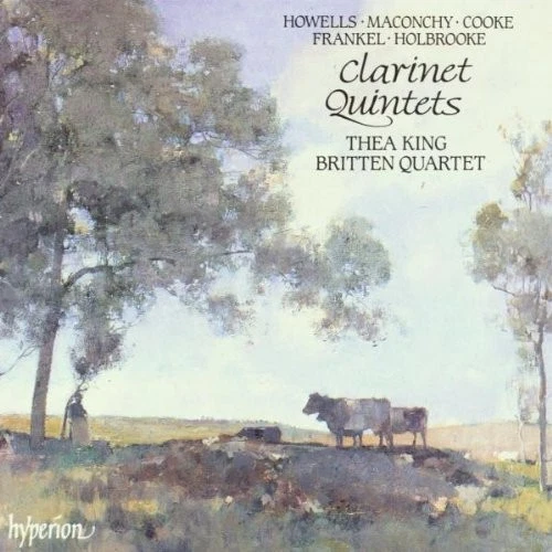 HERBERT HOWELLS HOWELLS/MACONCHY/COOKE/FRANKEL/HOLBROOKE: Clarinet ...