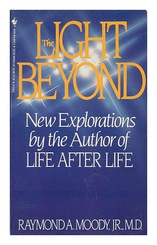 MOODY, RAYMOND A. Perry, Paul (1950 The Light Beyond / Raymond A.Maussades EUR 31,18 - PicClick FR