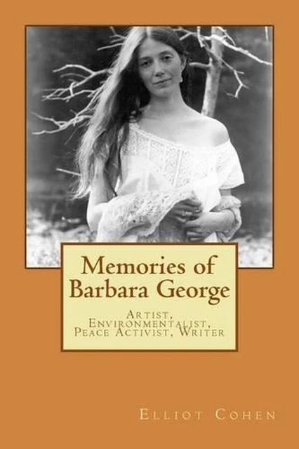 MEMORIES OF BARBARA George : artiste, écologiste, militante pour la ...
