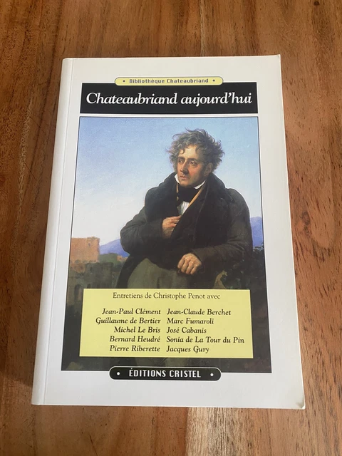 CHATEAUBRIAND AUJOURD'HUI - Entretiens De Christophe penot EUR 4,00 ...