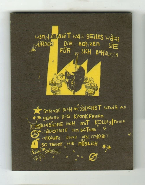 SPUCKI / SCHLECKI / Papier-Aufkleber: »Wenn Arbeit was geiles wäre ...