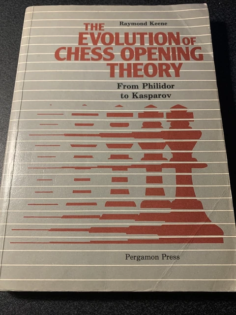 THE EVOLUTION OF The Chess Opening Theory Raymond Keane (P/B, 1985) 1st ...