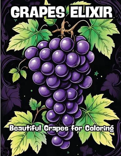 GRAPES ELIXIR: BEAUTIFUL Grapes for Coloring by Contenidos Creativos ...