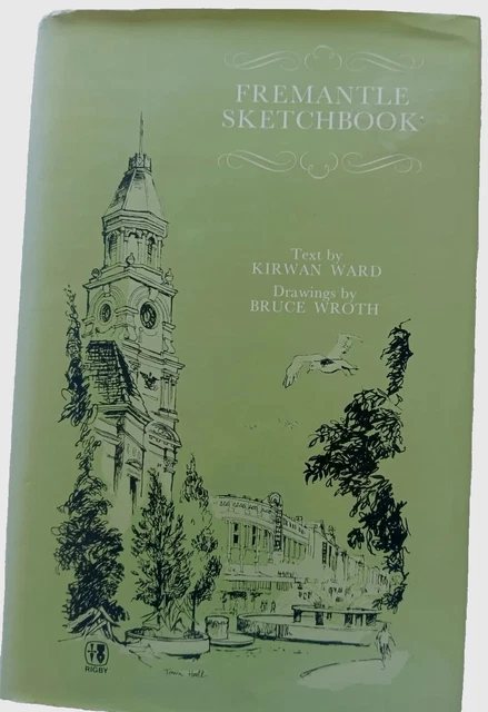 FREMANTLE SKETCHBOOK 1981 by Kirwan Ward & Bruce Worth $4.85 - PicClick AU