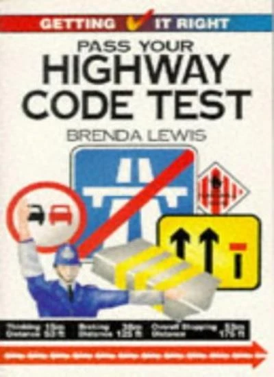 PASS YOUR HIGHWAY Code Test (Getting it Right) By Brenda Ralph L $25.45 ...