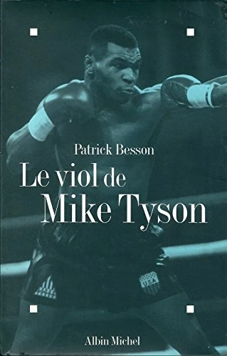 LE VIOL DE Mike Tyson de Patrick Besson EUR 4,39 - PicClick FR