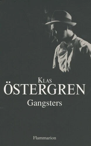 GANGSTERS, KLAS OSTERGREN et Anna Gibson EUR 3,00 - PicClick FR