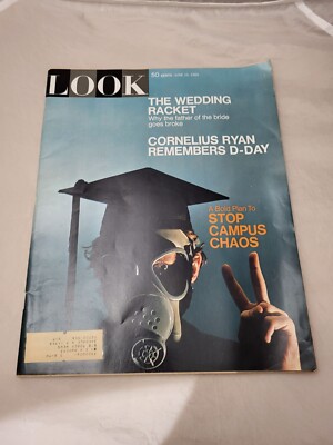 LOOK MAGAZINE-JUNE 10, 1969-Stop Campus Chaos,D-Day,Katherine Ross ...