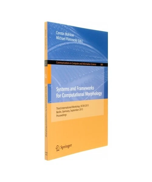 SYSTEMS AND FRAMEWORKS for Computational Morphology: Third ...