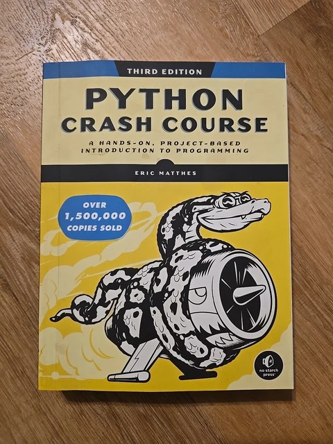 PYTHON CRASH COURSE, 3rd Edition: A Hands-On, Project-Based ...