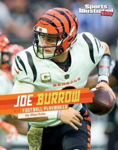 JOE BURROW: FOOTBALL Playmaker (Sports Illustrated Kids Stars of Sports ...