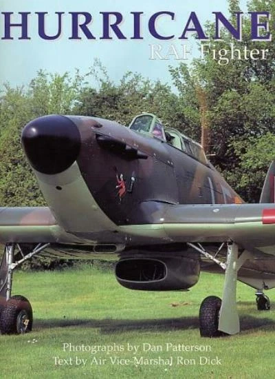 HURRICANE: RAF FIGHTER (Flying history series)-Ron Dick, Dan Patterson ...