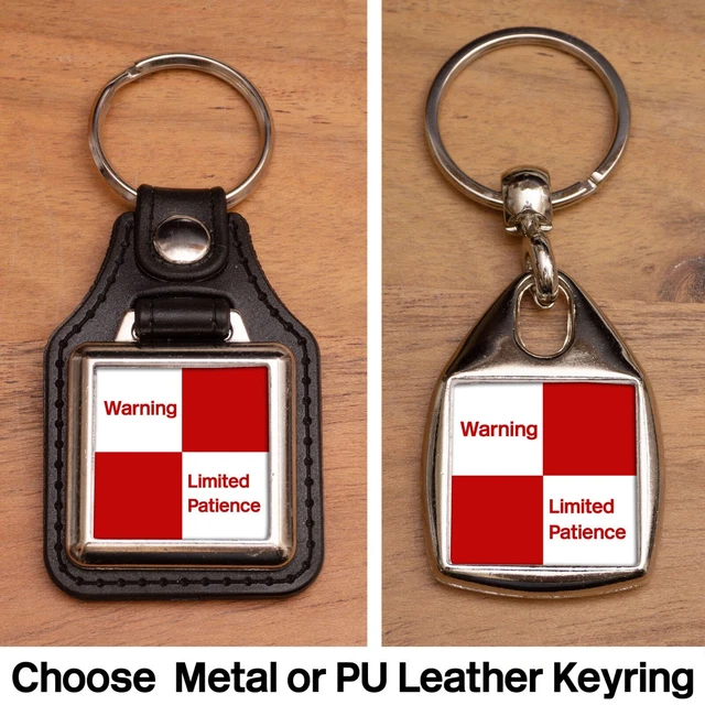 LIMITED PATIENCE RAILWAY Style Funny Keyring - Choose PU Leather OR ...