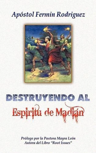 APÓSTOL FERMÍN RODRÍGUEZ Destruyendo al Espíritu de Madián (Poche) EUR ...